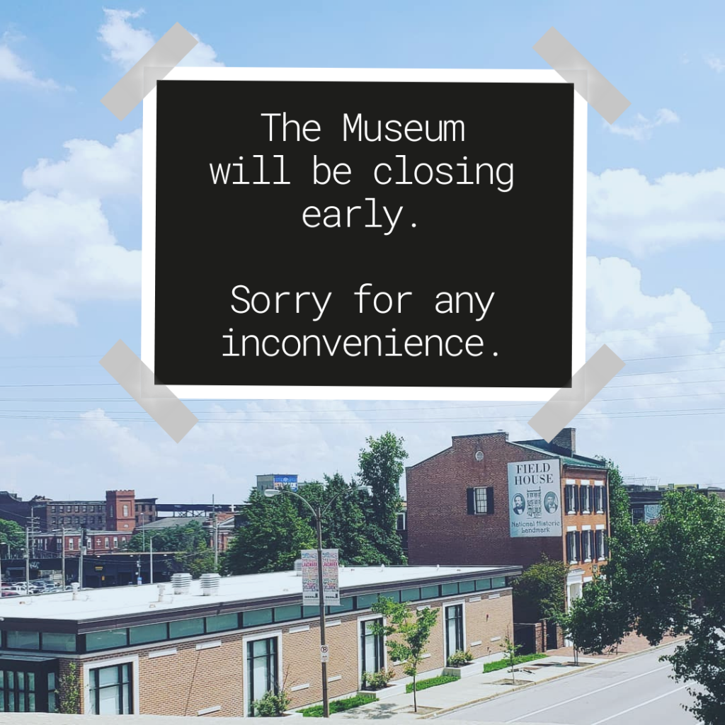 Museum Hours – Closing Early | Field House Museum